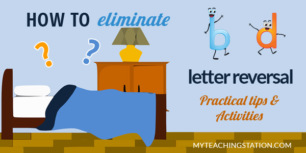 How to Eliminate b-d Letter Reversal | MyTeachingStation.com